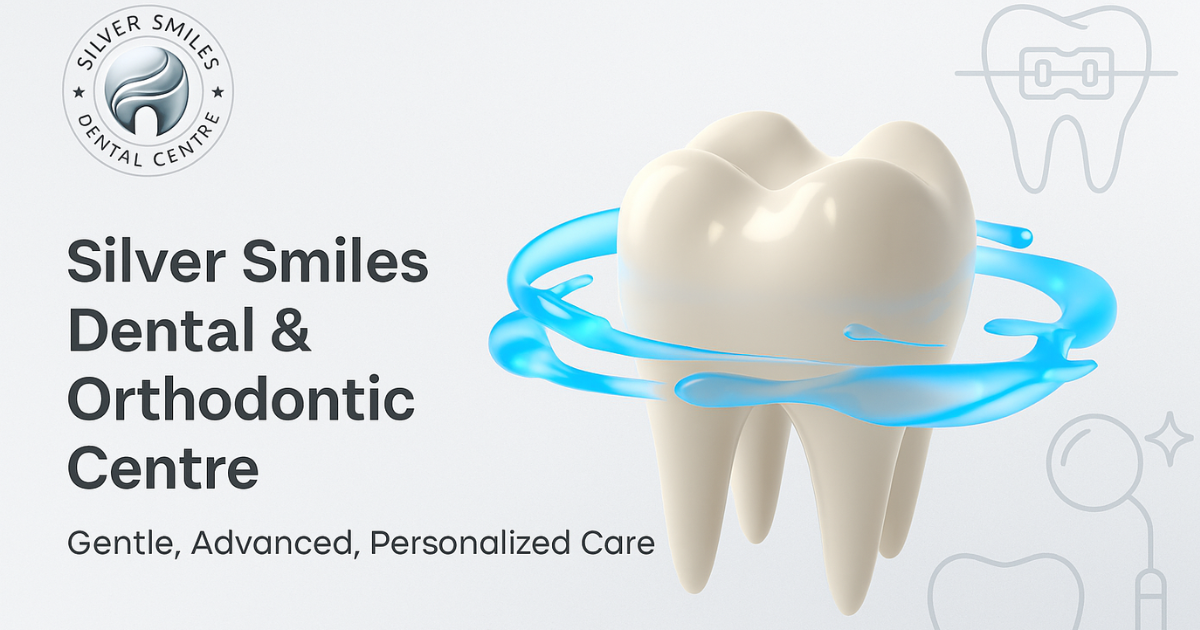 Silver Smiles Dental and Orthodontic Centre